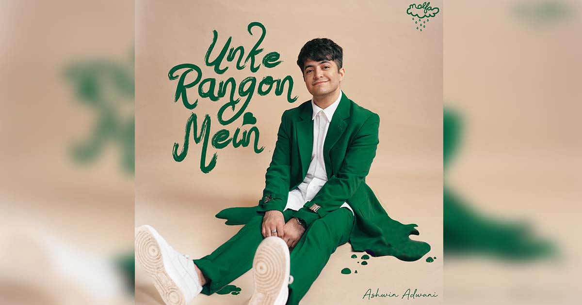 Singer-songwriter Ashwin Adwani’s soothing new single ‘Unke Rangon Mein’ is next release on ...